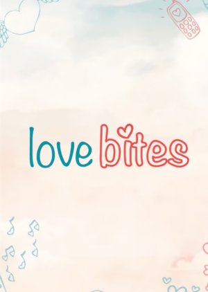 Love Bites (2022) - MyDramaList