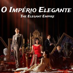 Elegant Empire (2023) - MyDramaList