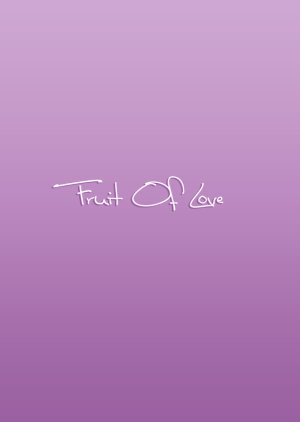 Fruit Of Love (2014) - MyDramaList