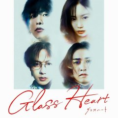 Glass Heart - MyDramaList