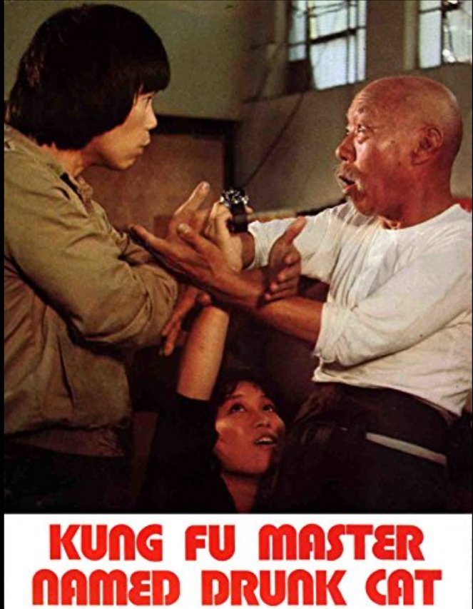 Kung Fu Master Named Drunk Cat 1978 MyDramaList Kung Fu Master Named Drunk Cat 1978 MyDramaList