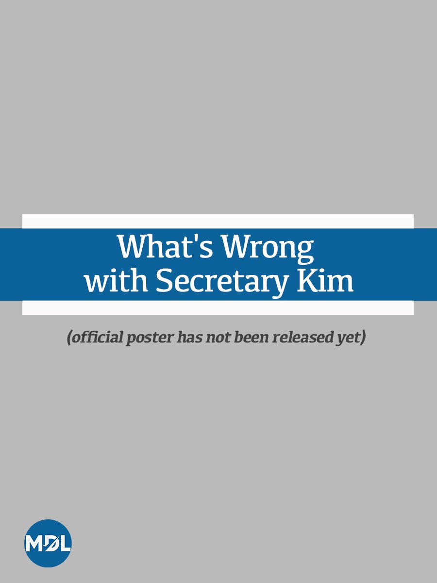 What s Wrong With Secretary Kim 2023 MyDramaList
