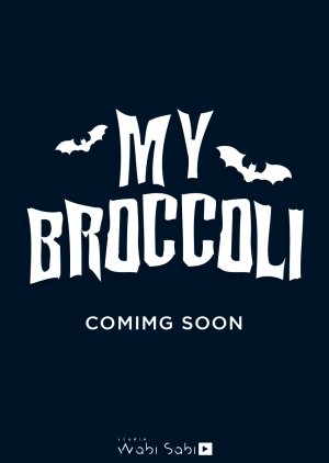 My Broccoli - Episodes - MyDramaList