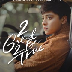 2 Good 2 Be True (2022) - MyDramaList