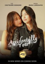 Accidentally Yours - MyDramaList